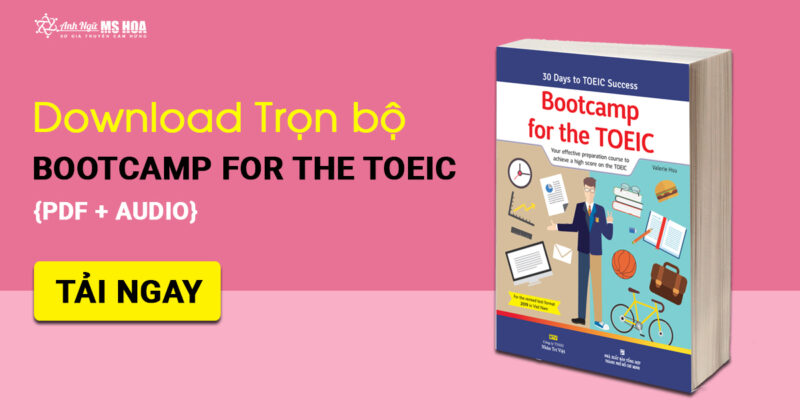 BOOTCAMP FOR THE TOEIC - TÀI LIỆU ÔN THI TOEIC